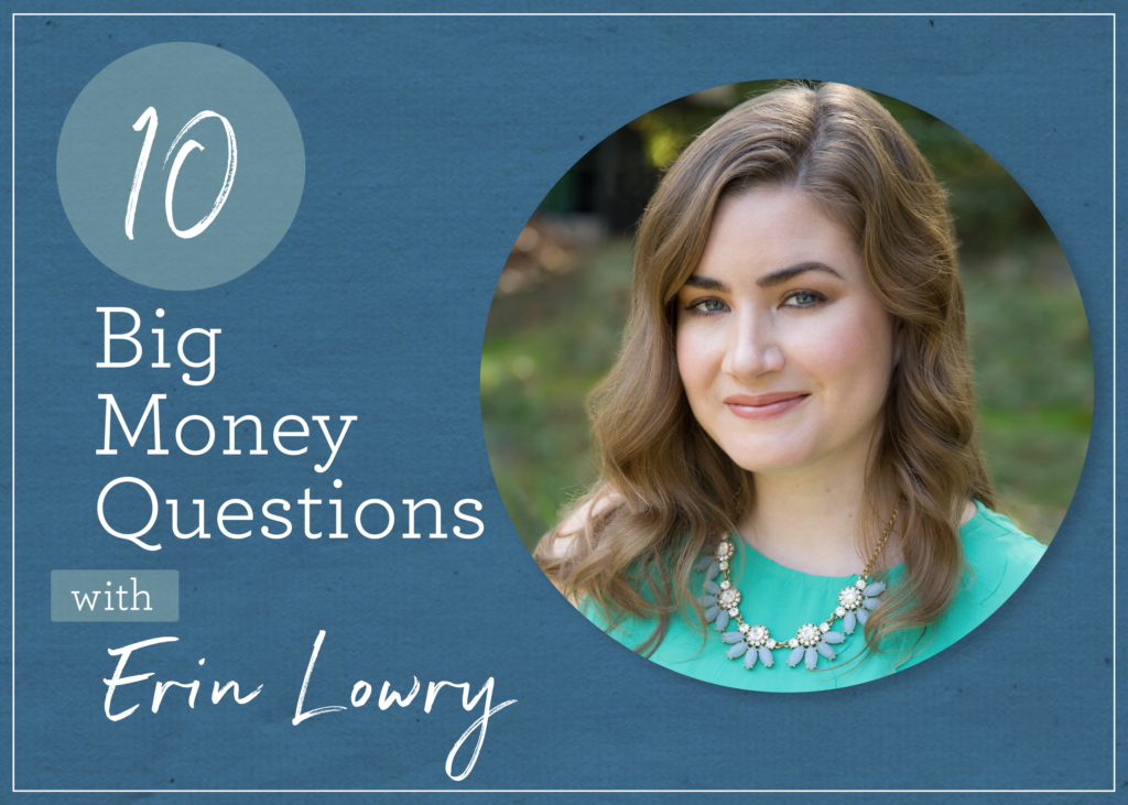 10 Big Money Questions For Broke Millennial's Erin Lowry